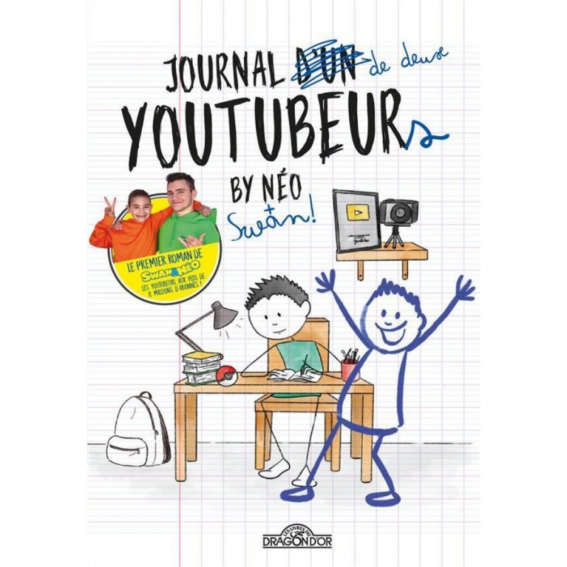 Swan & Néo - Journal d'un YouTubeur - Tome 1